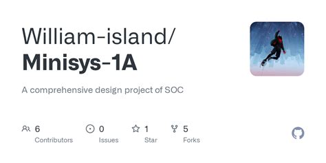 GitHub William Island Minisys A A Comprehensive Design Project Of SOC