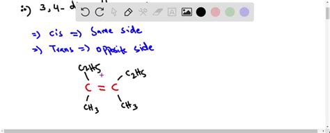 Draw The Cis And Trans Isomers Of 3 4 Dimethyl 3 Hexene Numerade