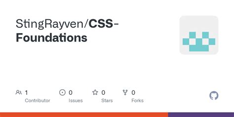 GitHub StingRayven CSS Foundations