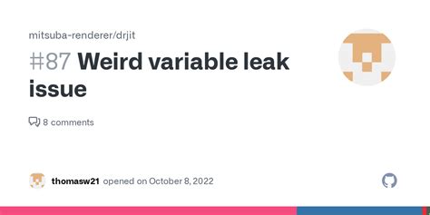 Weird Variable Leak Issue · Issue 87 · Mitsuba Rendererdrjit · Github