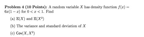 Solved Problem 4 10 Points A Random Variable X Has Chegg Com