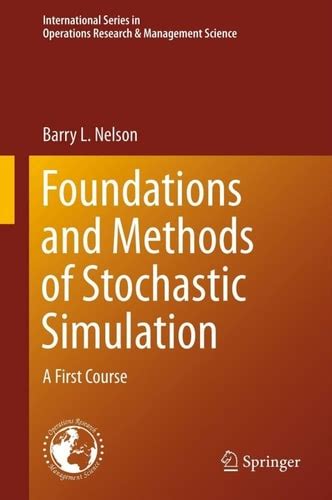 Ebook Foundations And Methods Of Stochastic Simulation A First Course