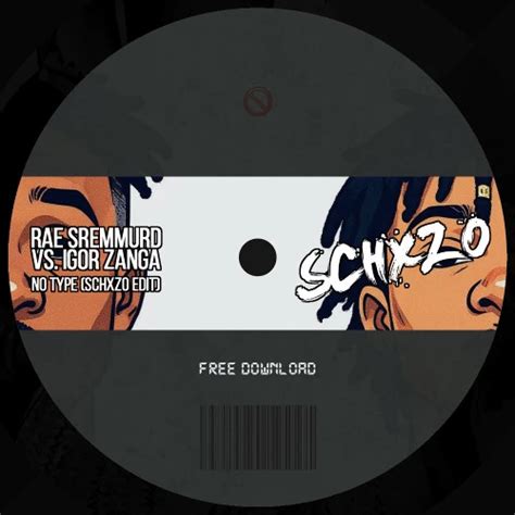 Rae Sremmurd No Type Schxzo Edit By Schxzo Free Download On Hypeddit
