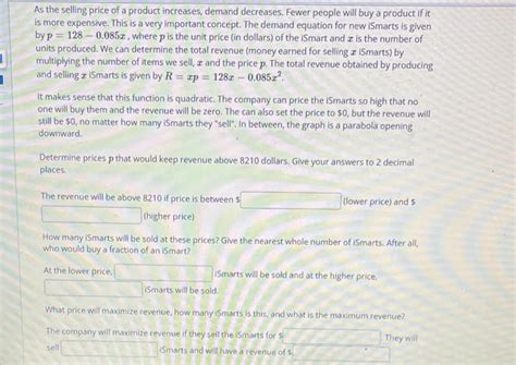 Solved As The Selling Price Of A Product Increases Demand Chegg