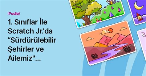 1 Sınıflar İle Scratch Jrda “sürdürülebilir Şehirler Ve Ailemiz Çalışması 1 Sınıflar İle Scratch Jrda “sürdürülebilir Şehirler Ve Ailemiz Çalışması