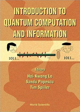 Introduction To Quantum Computation And Information By Hoi Kwong Lo Open Library