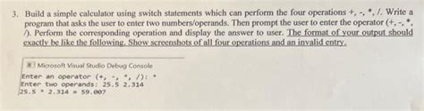 Solved 3 Build A Simple Calculator Using Switch Statements