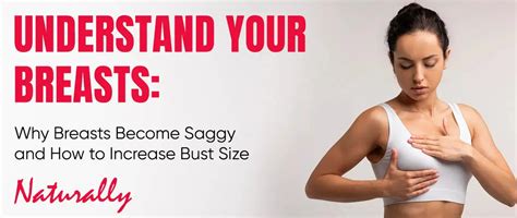 Understand Your Breasts Why Breasts Become Saggy And How To Increase