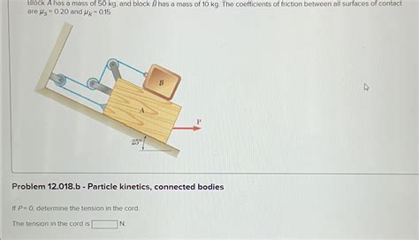 Solved Block A Has A Mass Of Kg And Block B Has A Mass Of Chegg Com