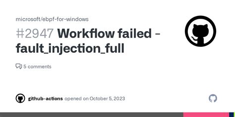 Workflow Failed Faultinjectionfull · Issue 2947 · Microsoftebpf