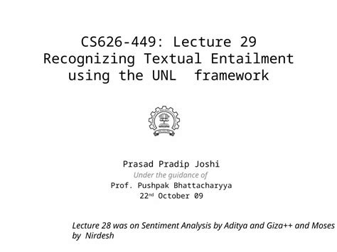 Ppt Cs626 449 Lecture 29 Recognizing Textual Entailment Using The