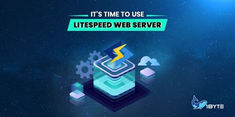 ถึงเวลาใช้ Litespeed Web Server แล้ว 1byte1byte