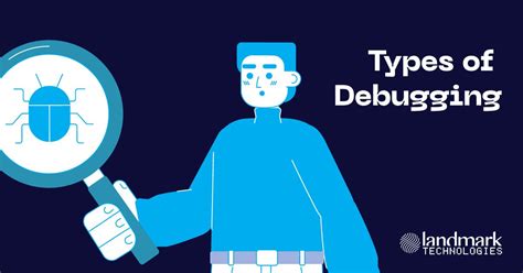 Debugging Is The Process Of Identifying And Fixing Software Bugs To Prevent Issues For End Users