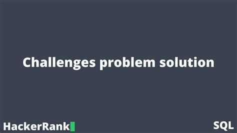 Hackerrank Challenges Problem Solution
