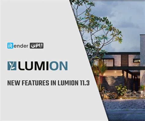 Lumion Features Archives Irender Cloud Rendering Service