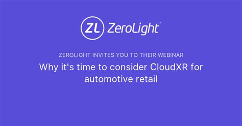 Why It S Time To Consider CloudXR For Automotive Retail ZeroLight