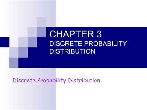 Chapter 3 Discretedistributionrev2009 Ppt