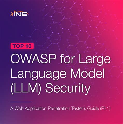 Owasp Top 10 For Llm Security A Web Application Pentesters Gui