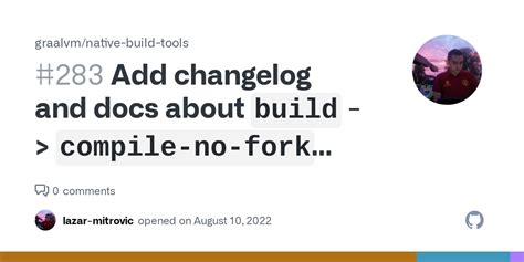 Add Changelog And Docs About Build Compile No Fork Changes