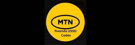 MTN Rwanda USSD Codes MTN Rwanda Codes Elimu Centre