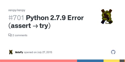 Python Error Assert Try Issue Renpy Renpy Github