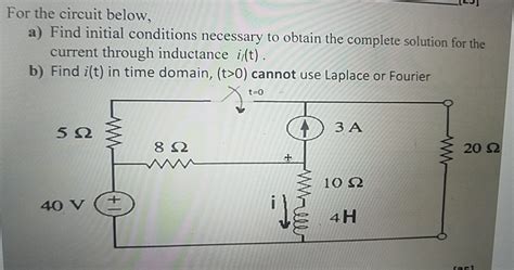 Solved For The Circuit Below A Find Initial Conditions Chegg