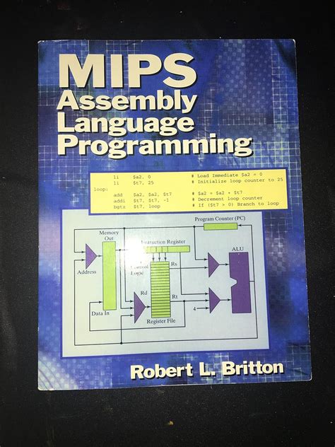Mips Assembly Language Programming Britton Professor Emeritus Robert