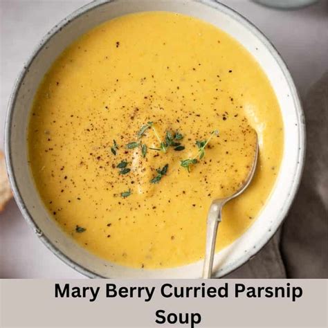 Easy Mary Berry Curried Parsnip Soup British Recipes Book