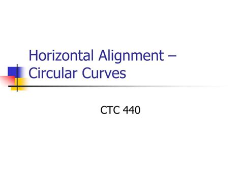 Ppt Horizontal Alignment Circular Curves Powerpoint Presentation