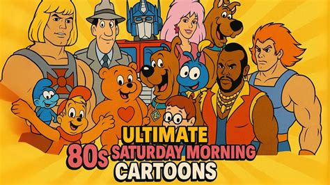 Ultimate 80s Saturday Morning Cartoons Compilation Pure Nostalgia For