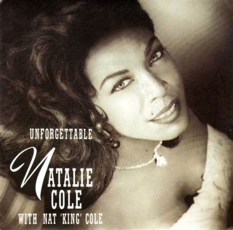 Nat King Cole And Natalie Cole Unforgettable Single Reviews