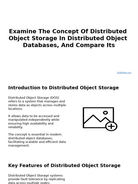 examine the concept of distributed object storage in distributed object databases and compare