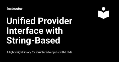 Unified Provider Interface With String Based Initialization Instructor