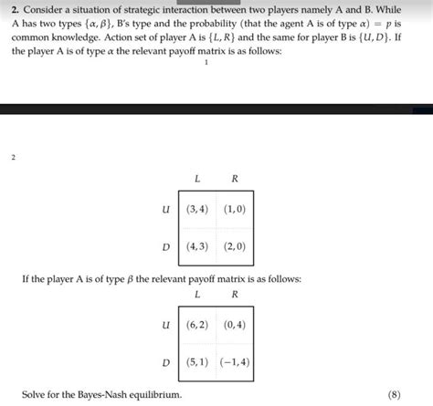 Solved 2 Consider A Situation Of Strategic Interaction