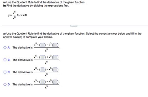 Solved A Use The Quotient Rule To Find The Derivative Of Chegg