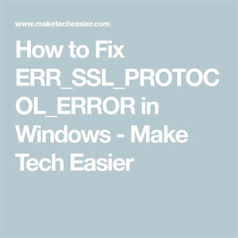 How To Fix Errsslprotocolerror In Windows