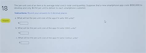 Solved The Per Unit Cost Of An Item Is Its Average Total Chegg Com