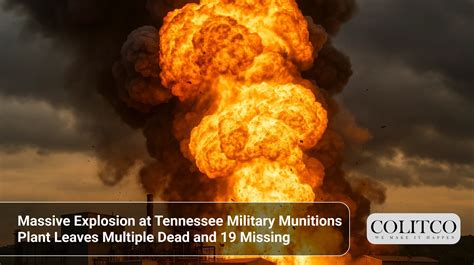 Massive Explosion At Tennessee Military Munitions Plant Leaves Multiple