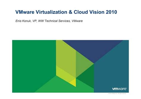 Presentation V Mware Virtualization And Cloud Vision 2010 Pdf