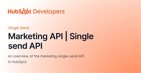 Marketing Api Single Send Api Hubspot Docs