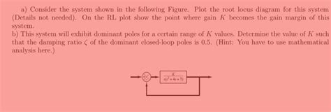 Solved A Consider The System Shown In The Following Figure Chegg