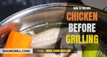 The Best Way To Par Boil Chicken Before Grilling For Juicy And Flavorful Results Shungrill