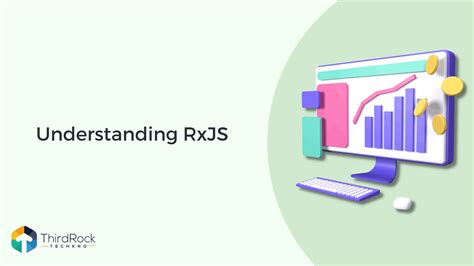 Understanding Rxjs Third Rock Techkno