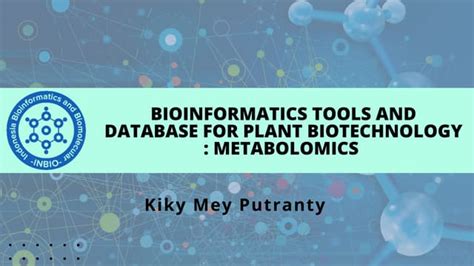 Bioinformatics Tools And Database For Olant Biotechnology Metabolomics Pdf