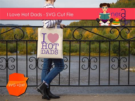 I Love Hot Dads Svg Hot Dads Svg Hot Dads Png Trendy Fathers Day Svg