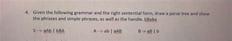 solved 4 given the following grammar and the right