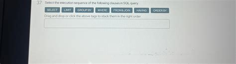 Solved 37 ﻿select The Execution Sequence Of The Following