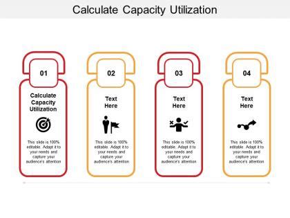 Calculate Capacity Utilization PowerPoint Presentation And Slides PPT Template SlideTeam