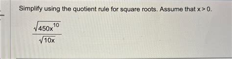 solved simplify using the quotient rule for square roots