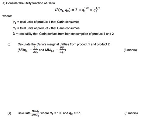 Solved A Consider The Utility Function Of Carin
